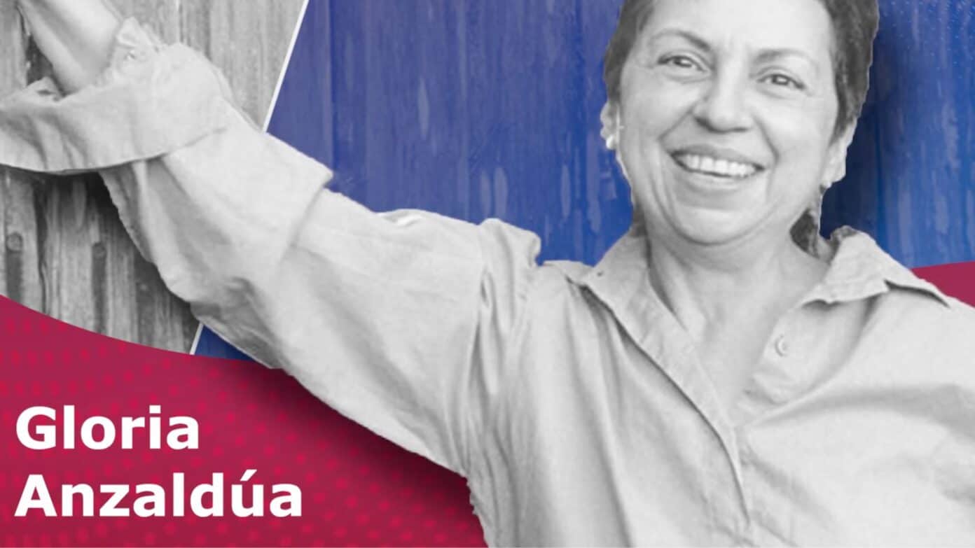 ¿Quién fue Gloria Anzaldúa?